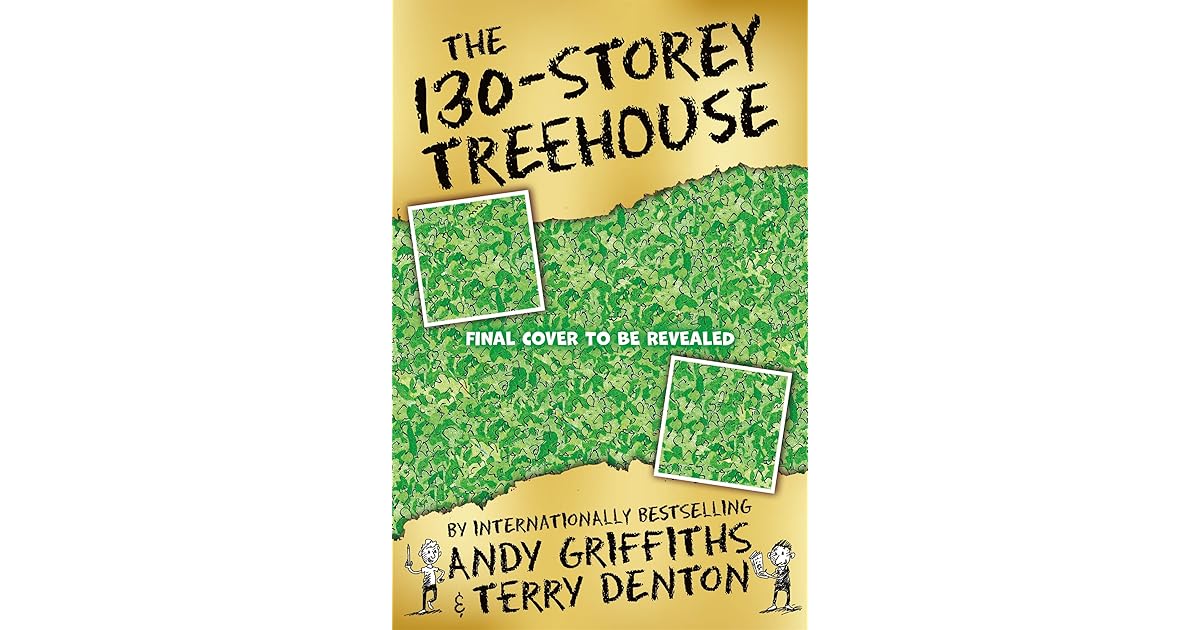 The 130-Storey Treehouse by Andy Griffiths