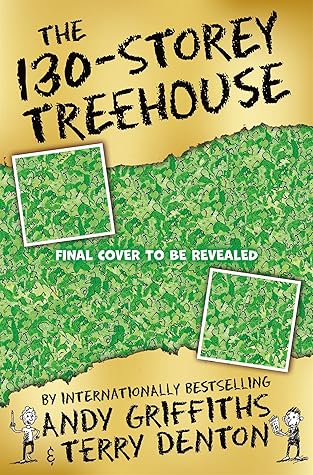 The 130-Storey Treehouse by Andy Griffiths