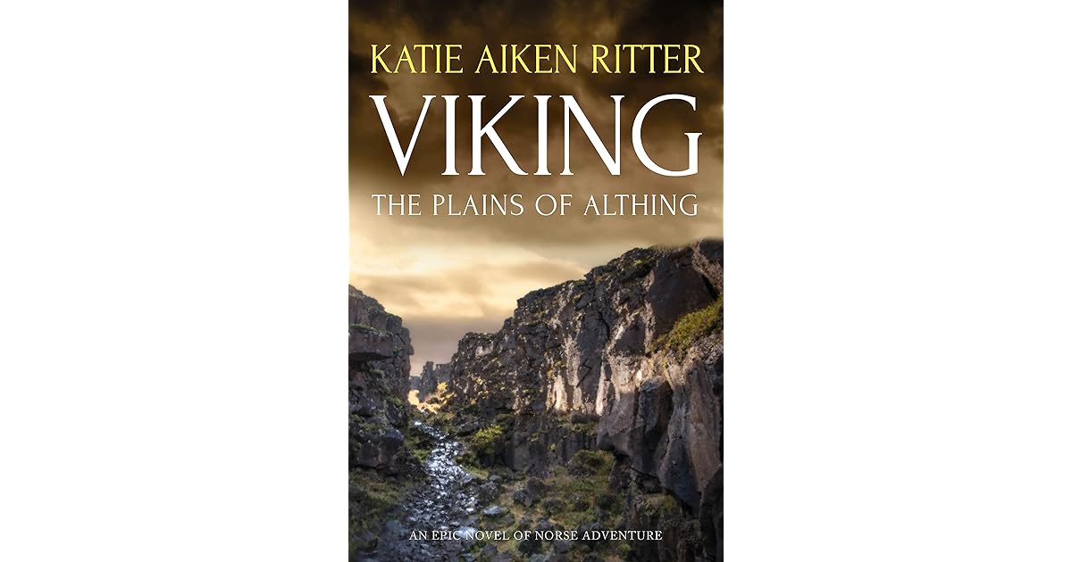VIKING: The Plains of Althing by Katie Aiken Ritter