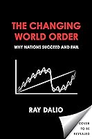 Principles For Dealing With the Changing World Order: Why Nations ...