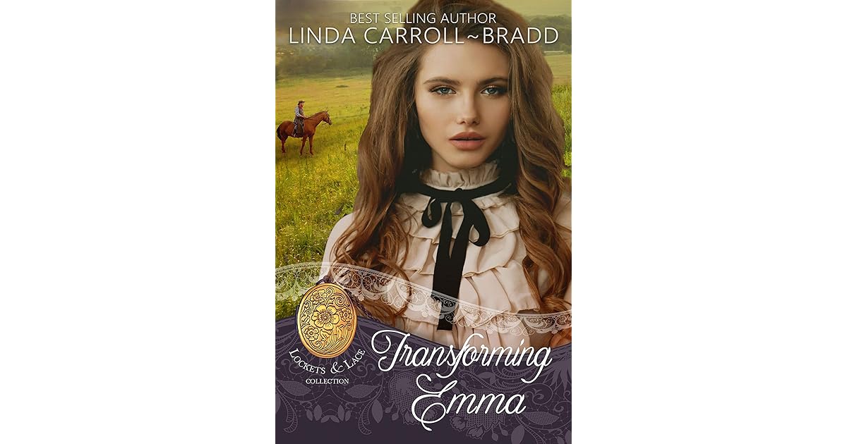 Transforming Emma (Lockets and Lace #20) by Linda Carroll-Bradd