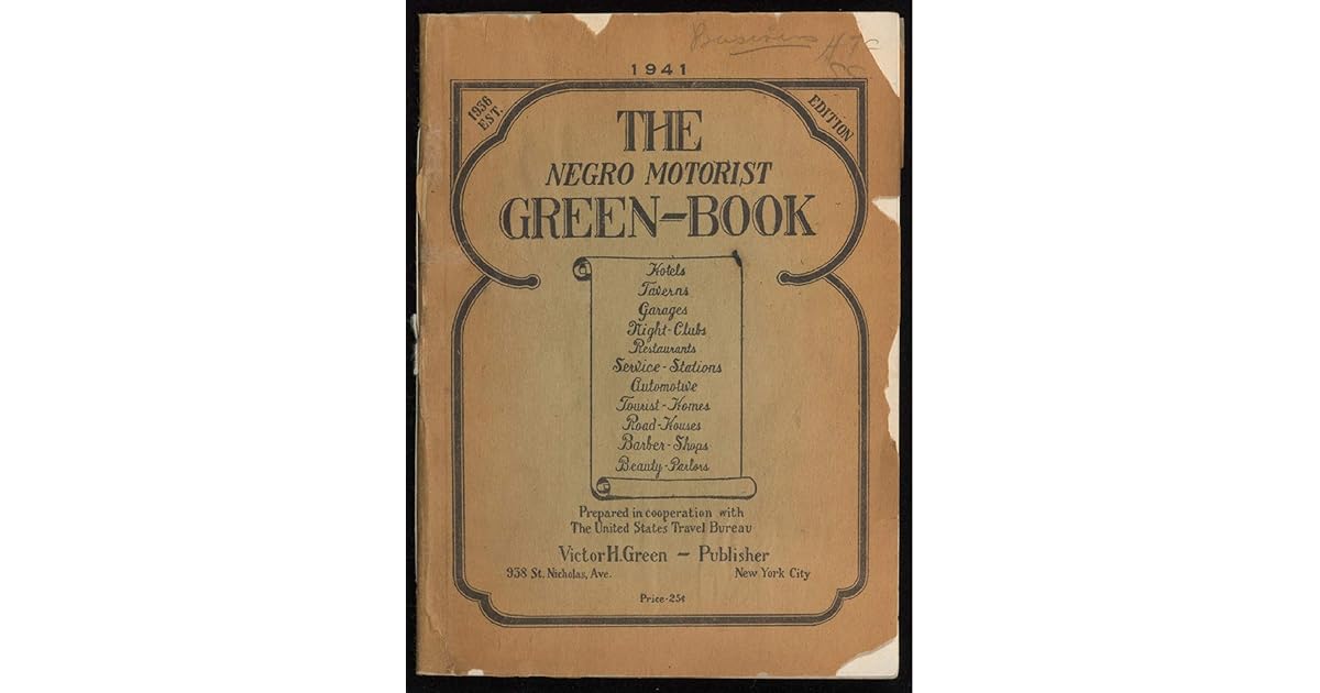 The Negro Motorist Green Book by Victor Hugo Green