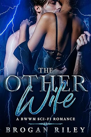 The Other Wife by Brogan Riley