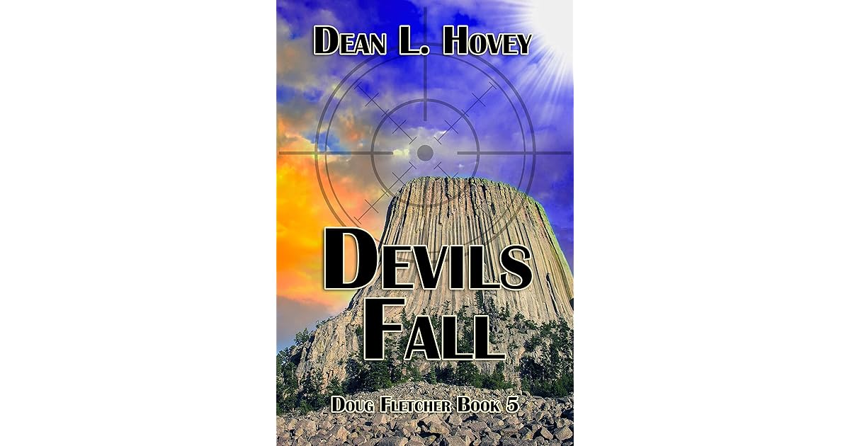 Devil's Fall (Doug Fletcher Book 5) by Dean L. Hovey