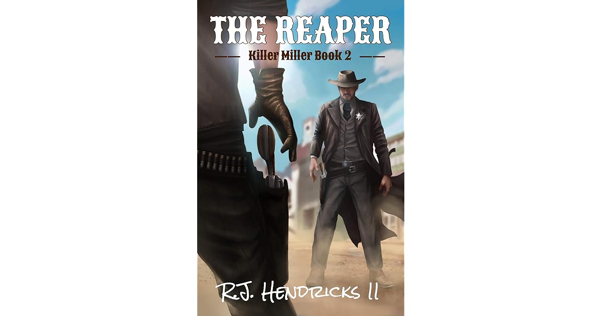 The Reaper: Killer Miller Series Book 2 by R.J. Hendricks II