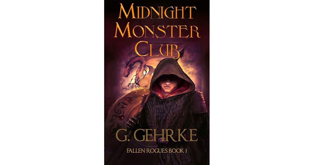 Midnight Monster Club (Fallen Rogues Book 1) by Gerhard Gehrke