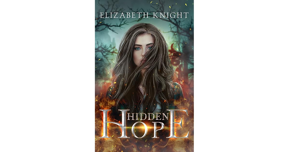 Hidden Hope (Hope, #1) by Elizabeth Knight
