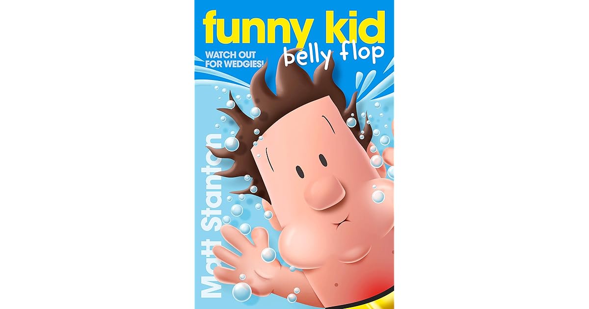 Funny Kid Belly Flop (Funny Kid, #8) by Matt Stanton