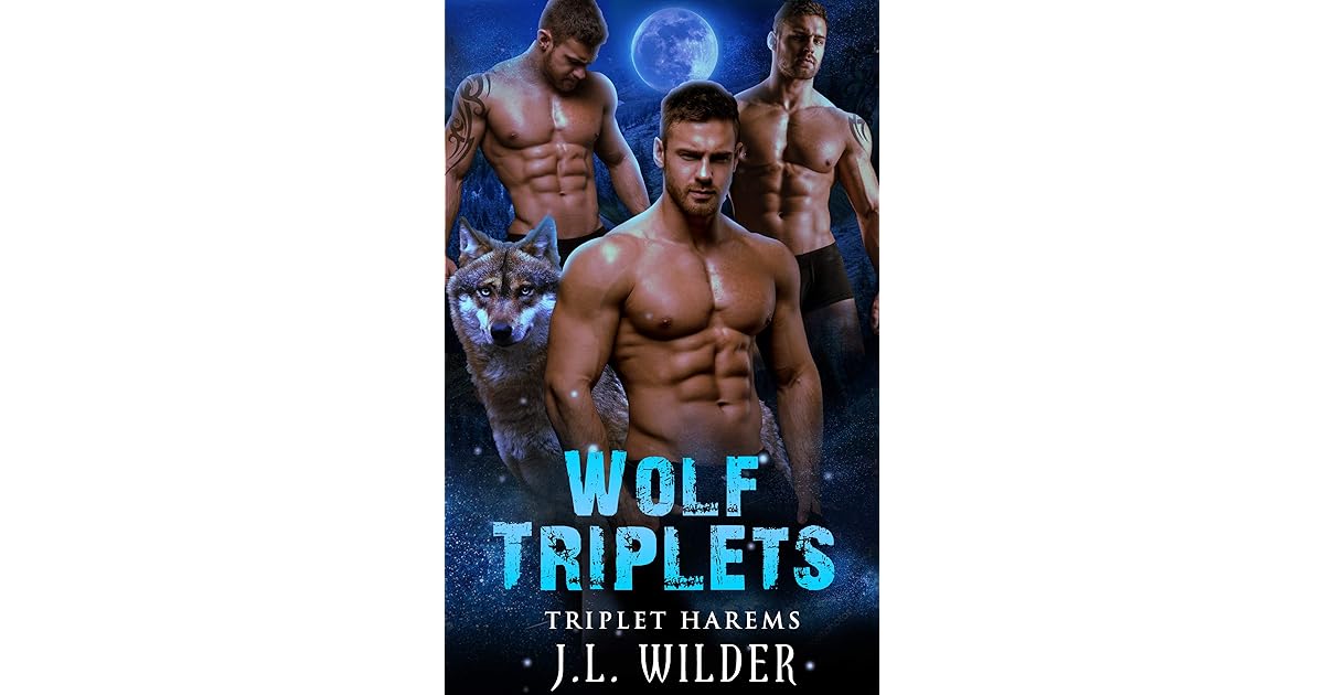 Wolf Triplets (Triplet Harems, #3) by J.L. Wilder