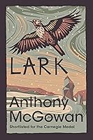 Lark by Anthony McGowan