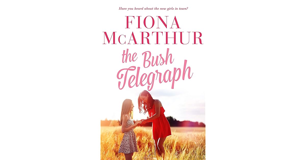 The Bush Telegraph by Fiona McArthur