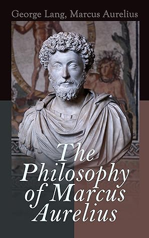 The Philosophy of Marcus Aurelius: Biography of Roman Emperor Marcus ...