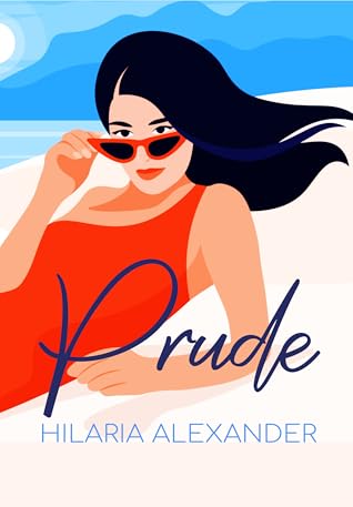 Prude by Hilaria Alexander