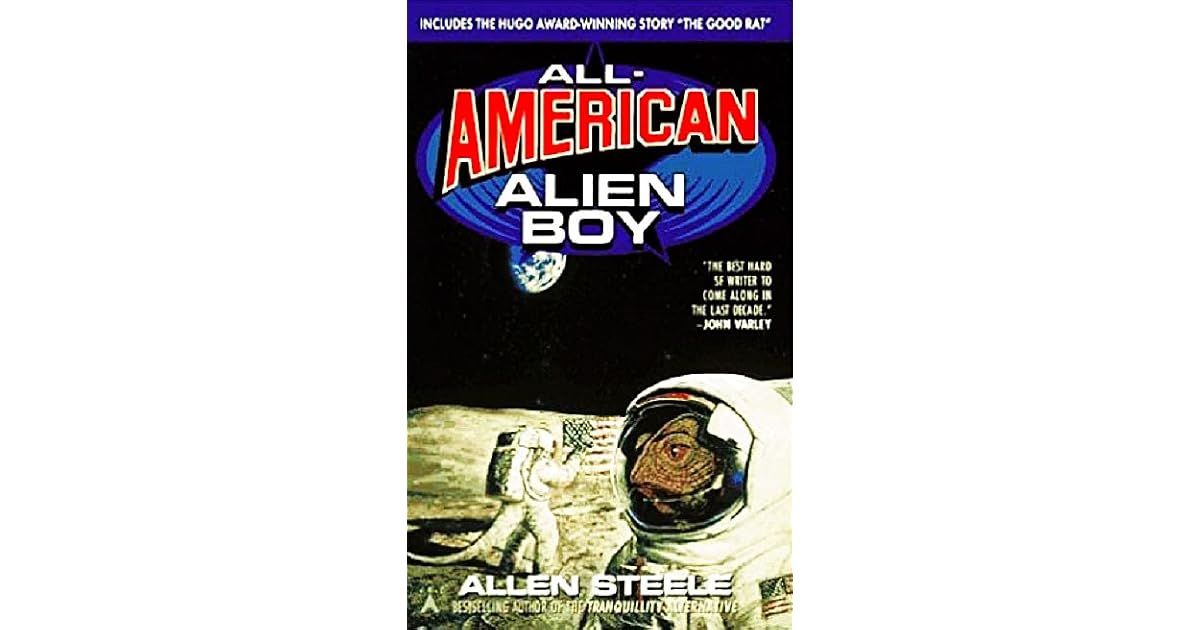 All American Alien Boy by Allen M. Steele