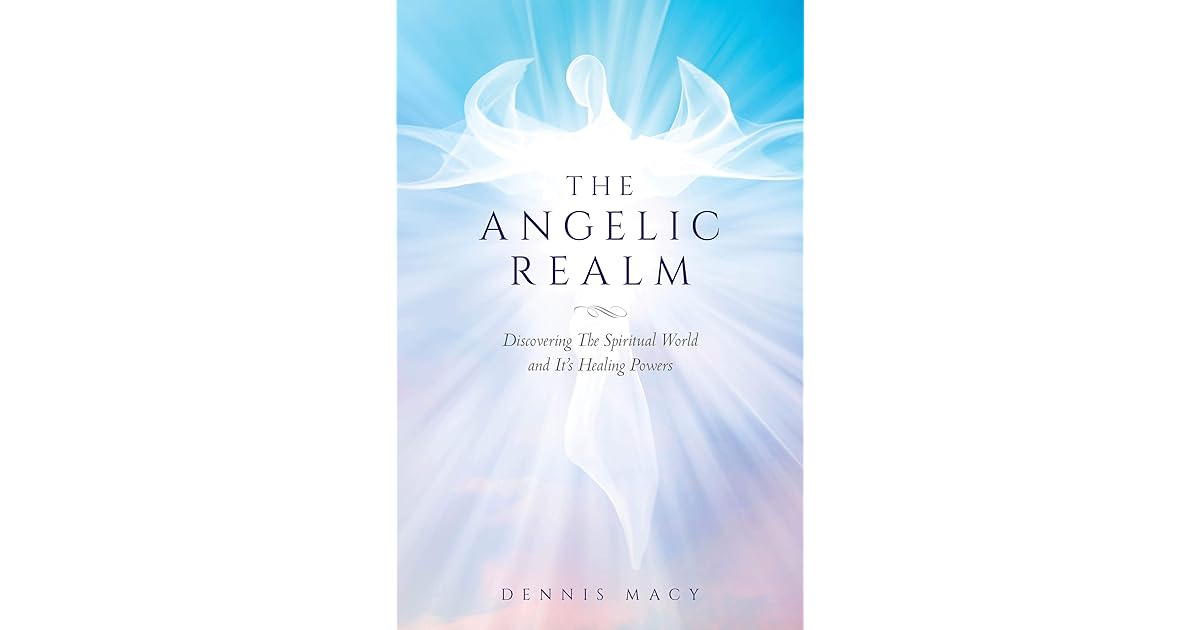 Book giveaway for The Angelic Realm: Discovering The Spiritual World ...