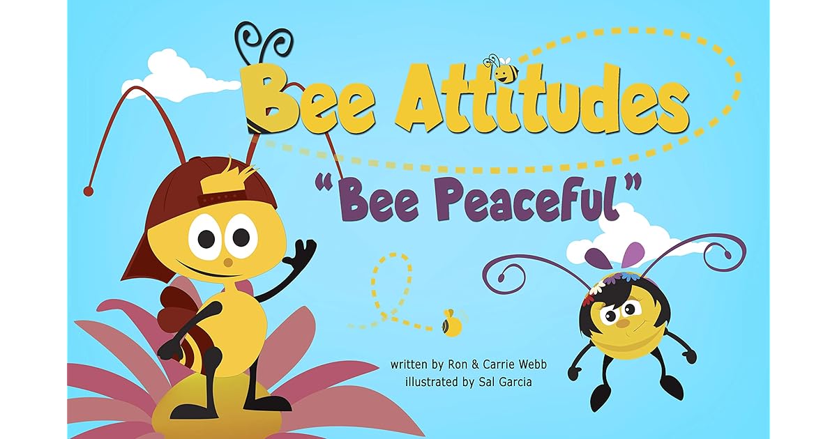 The Bee-Attitudes : Bee Peaceful by Ron Webb