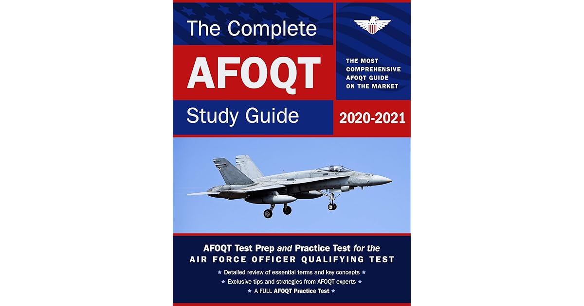 The Complete AFOQT Study Guide 2020-2021: Test Prep and Practice Test ...