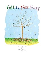 Fall Is Not Easy by Marty Kelley