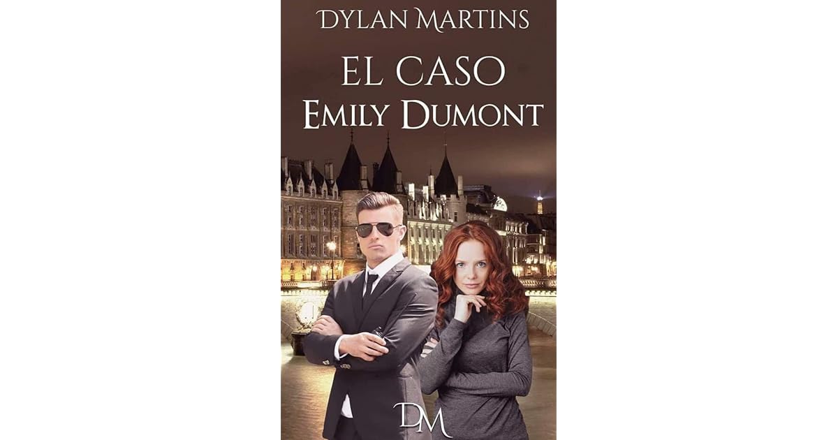 El caso de Emily Dumont by Dylan Martins