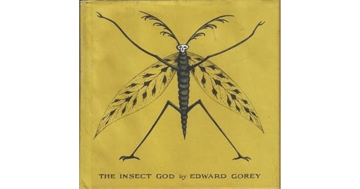 The Insect God (The Vinegar Works, #2) by Edward Gorey