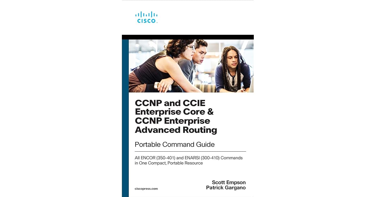 CCNP and CCIE Enterprise Core & CCNP Enterprise Advanced Routing ...