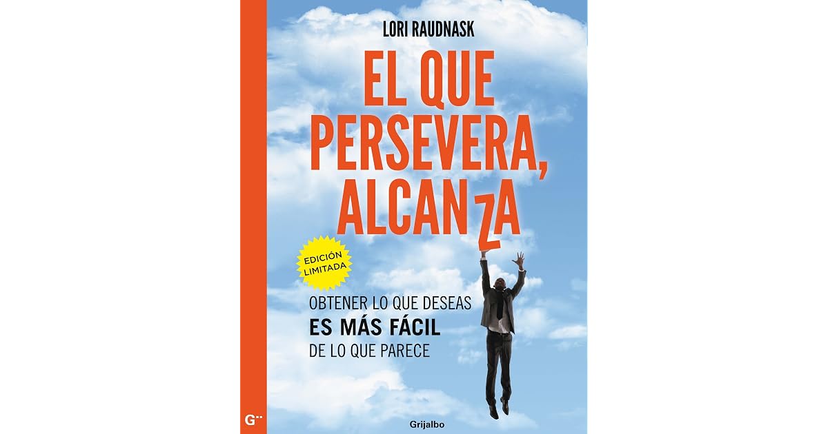 El que persevera alcanza by Lori Elizabeth Raudnask