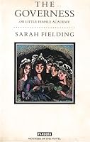The Governess; or, The Little Female Academy by Sarah Fielding