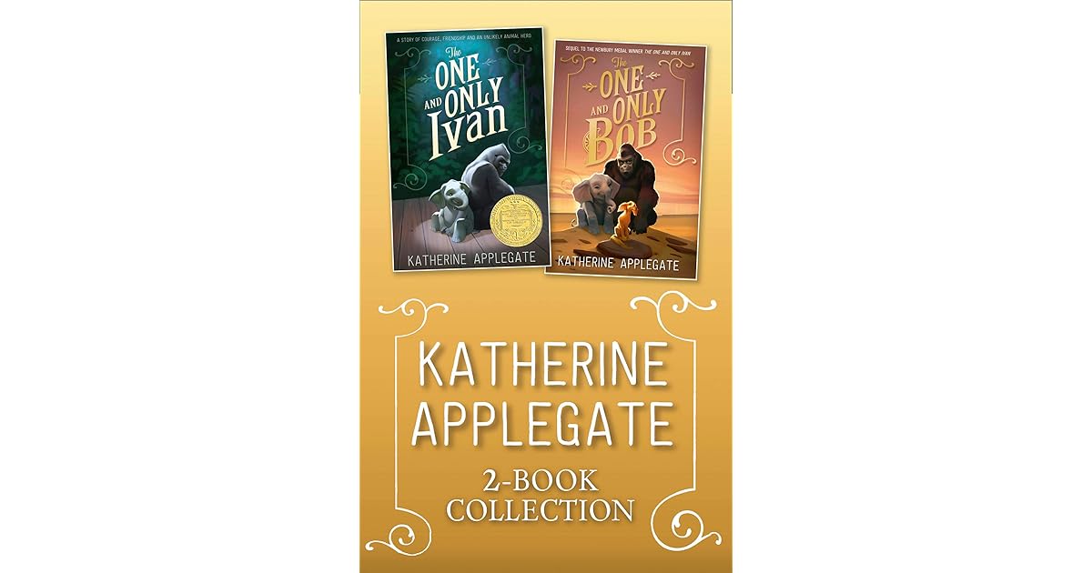 The One and Only Ivan & Bob ebook collection by Katherine Applegate