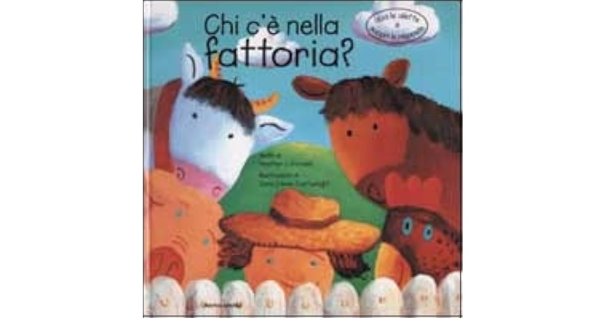 Chi c'è nella fattoria? by Heather J. Gondek