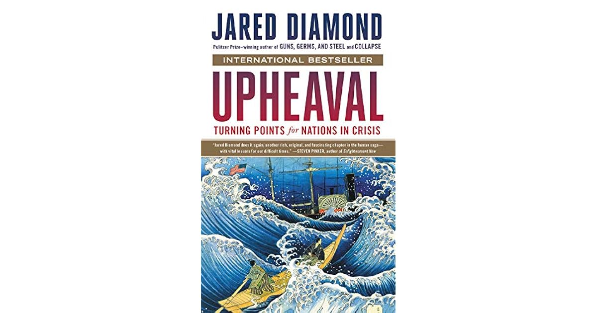 Upheaval: Turning Points for Nations in Crisis by Jared Diamond
