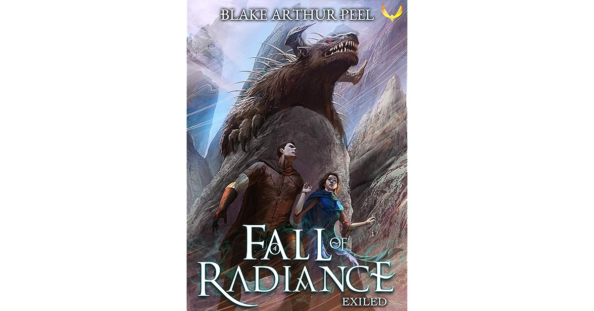 Exiled (Fall of Radiance, #4) by Blake Arthur Peel