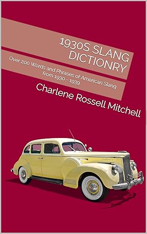 1930s Slang Dictionry: Over 200 Words and Phrases of American Slang ...