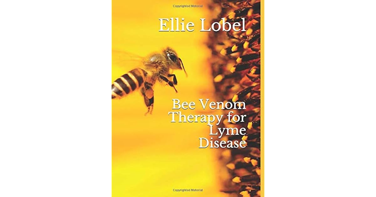 Bee Venom Therapy for Lyme Disease by Ellie Lobel