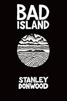 Bad Island by Stanley Donwood