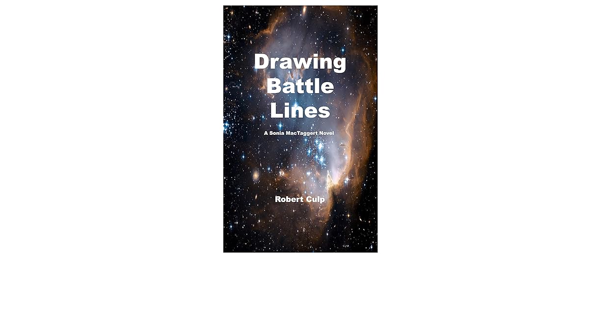 Drawing Battle Lines: A Sonia MacTaggert Novel by Robert Culp