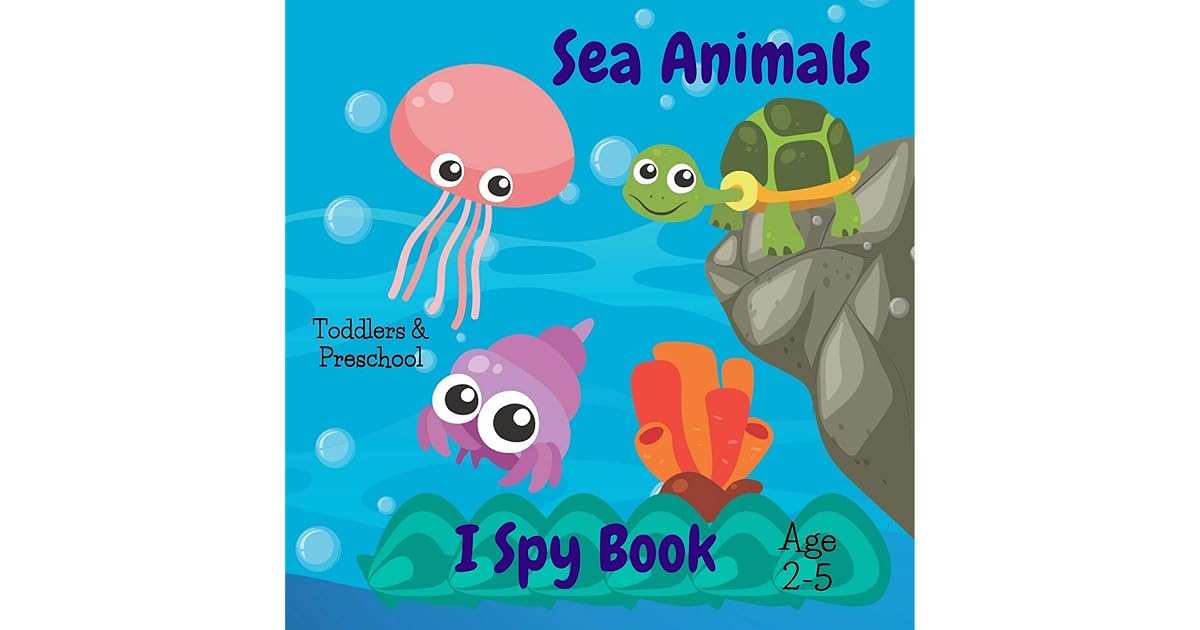Sea Creatures I Spy Book Age 2-5: Play I Spy Under The Sea | Children's ...