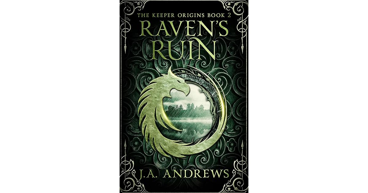 Raven's Ruin (The Keeper Origins, #2) by J.A. Andrews