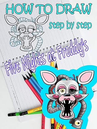How to draw Five Nights at Freddys : Step By Step - The Best Book ...