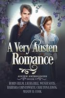 A Very Austen Romance (Austen Anthology #3) by Laura Hile