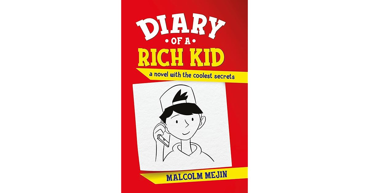 Diary of a Rich Kid by Malcolm Mejin