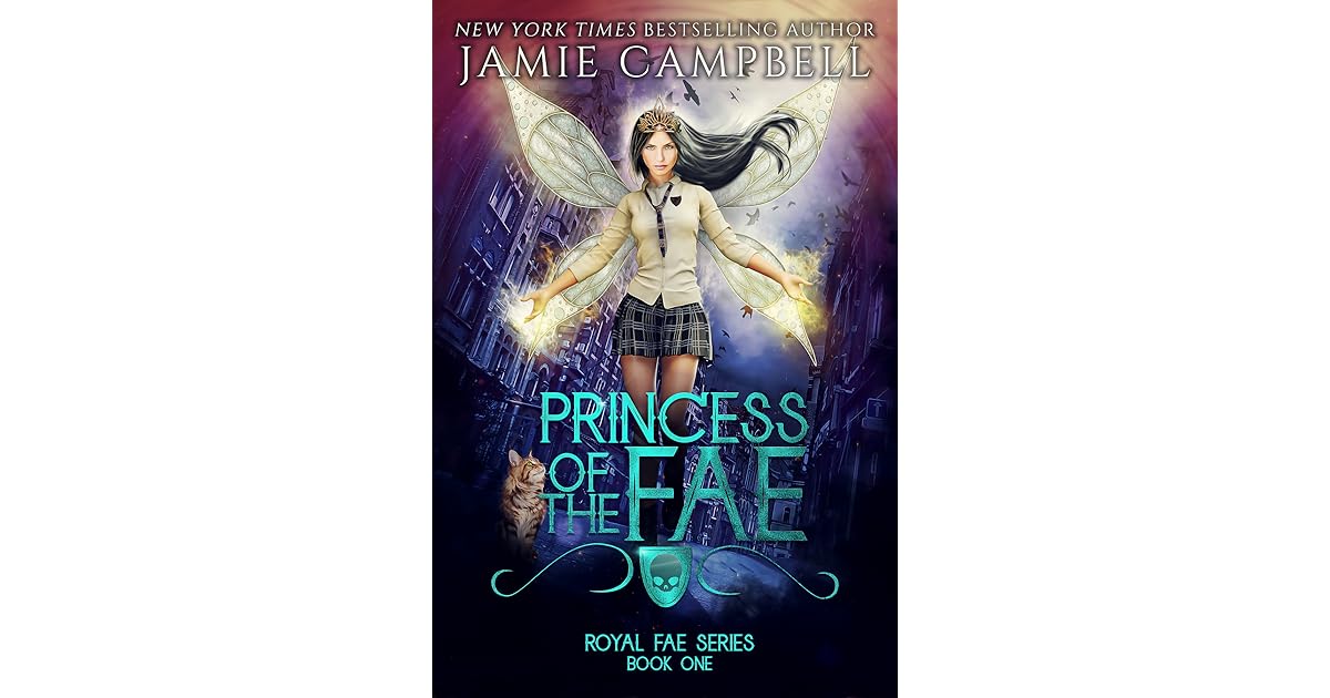 Princess of the Fae (Royal Fae, #1) by Jamie Campbell