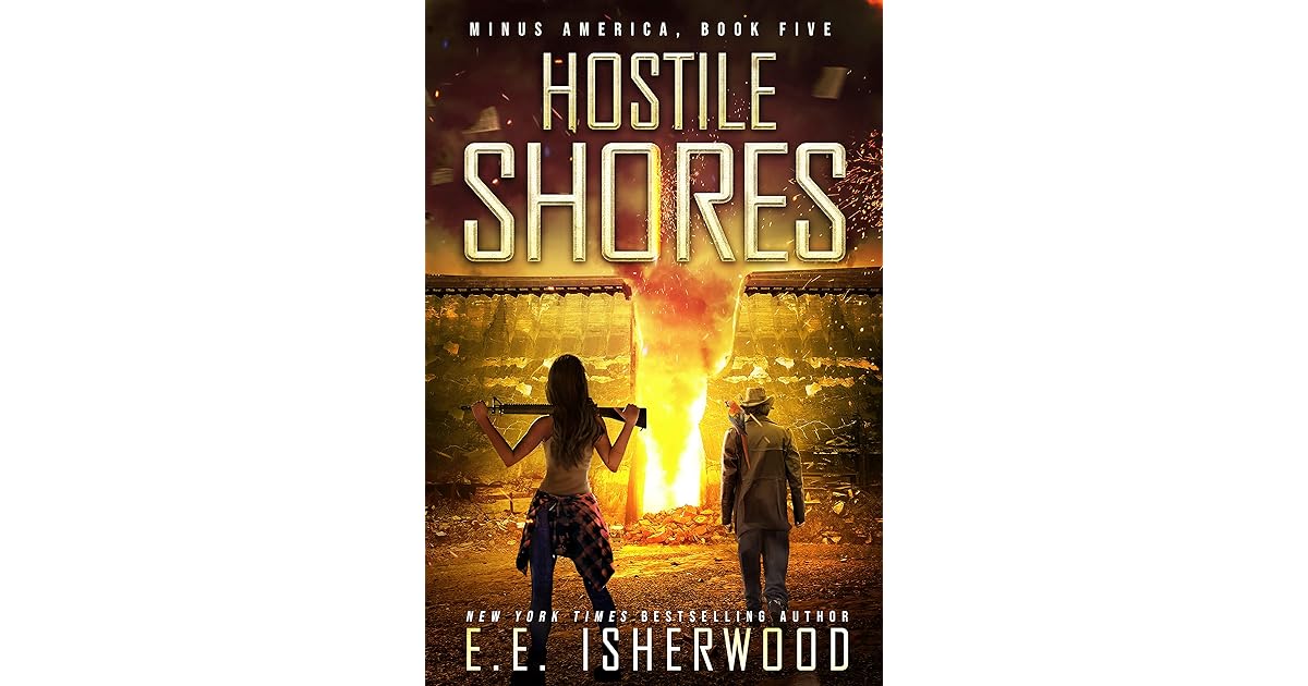 Hostile Shores (Minus America #5) by E.E. Isherwood