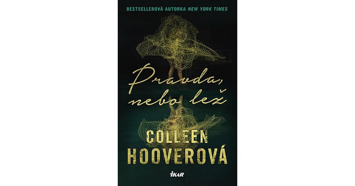 Pravda, nebo lež by Colleen Hoover