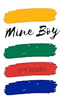 Mine Boy by Peter Abrahams