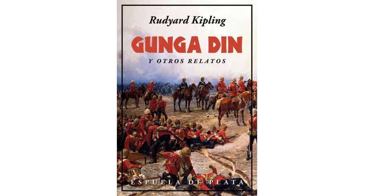 Gunga Din y otros relatos by Rudyard Kipling