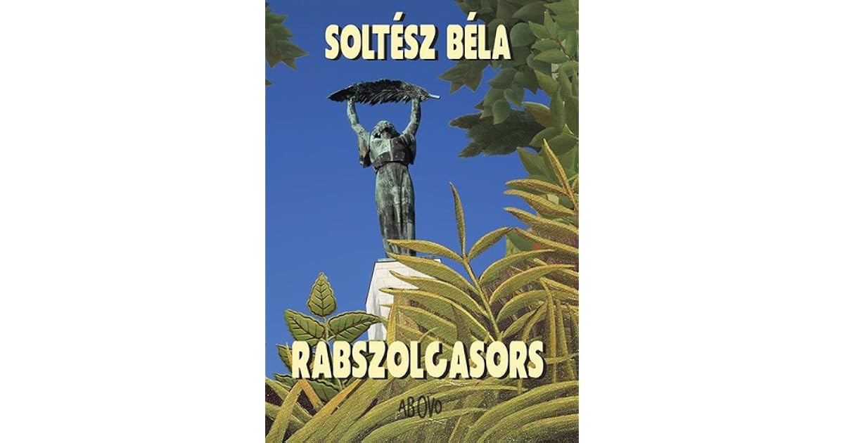 Rabszolgasors by Béla Soltész