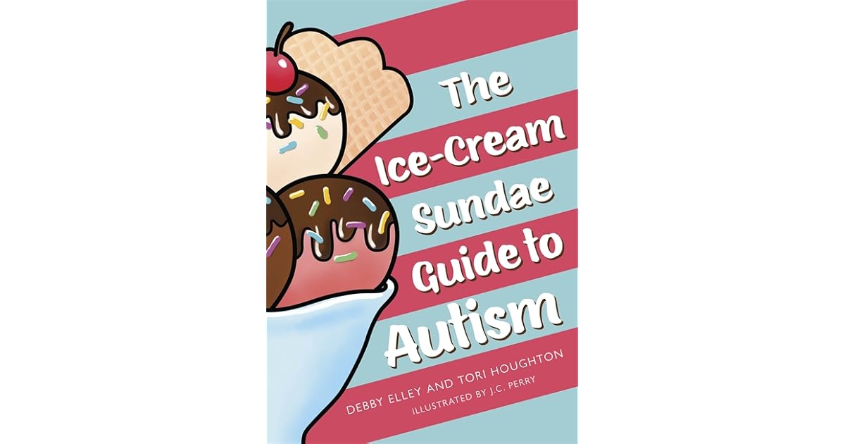 The Ice-Cream Sundae Guide to Autism: An Interactive Kid's Book for ...