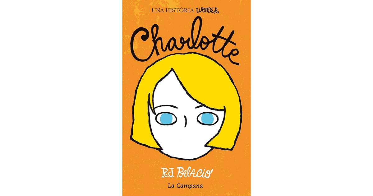 Wonder. Charlotte by R.J. Palacio