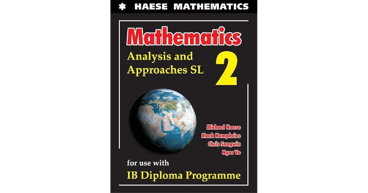 Mathematics: Analysis and Approaches SL by Michael Haese