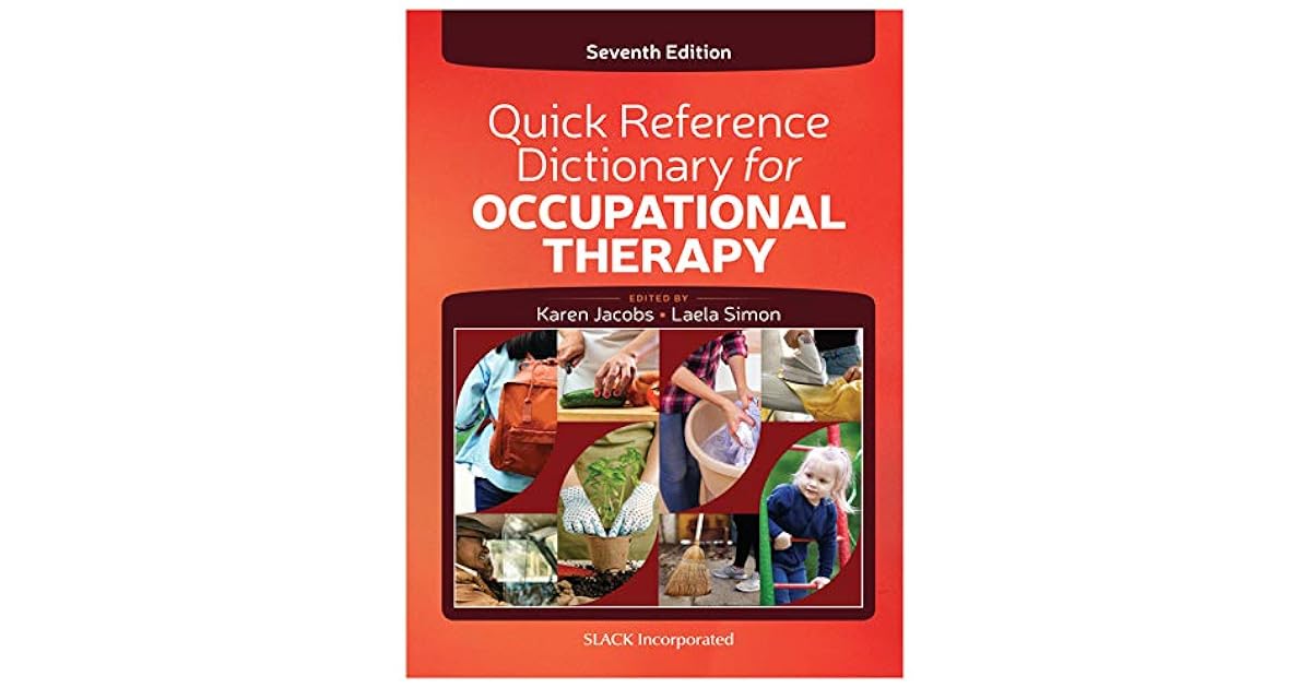 Quick Reference Dictionary for Occupational Therapy: Seventh Edition by ...